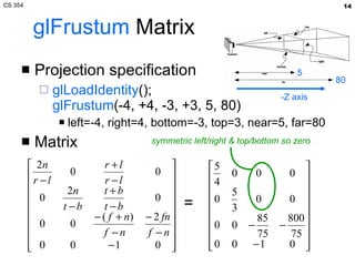 CS 354 Object Viewing and Representation | PPT | 3-D Graphics | Computer Software and Applications