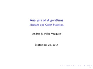 07 Analysis of Algorithms: Order Statistics | PPT