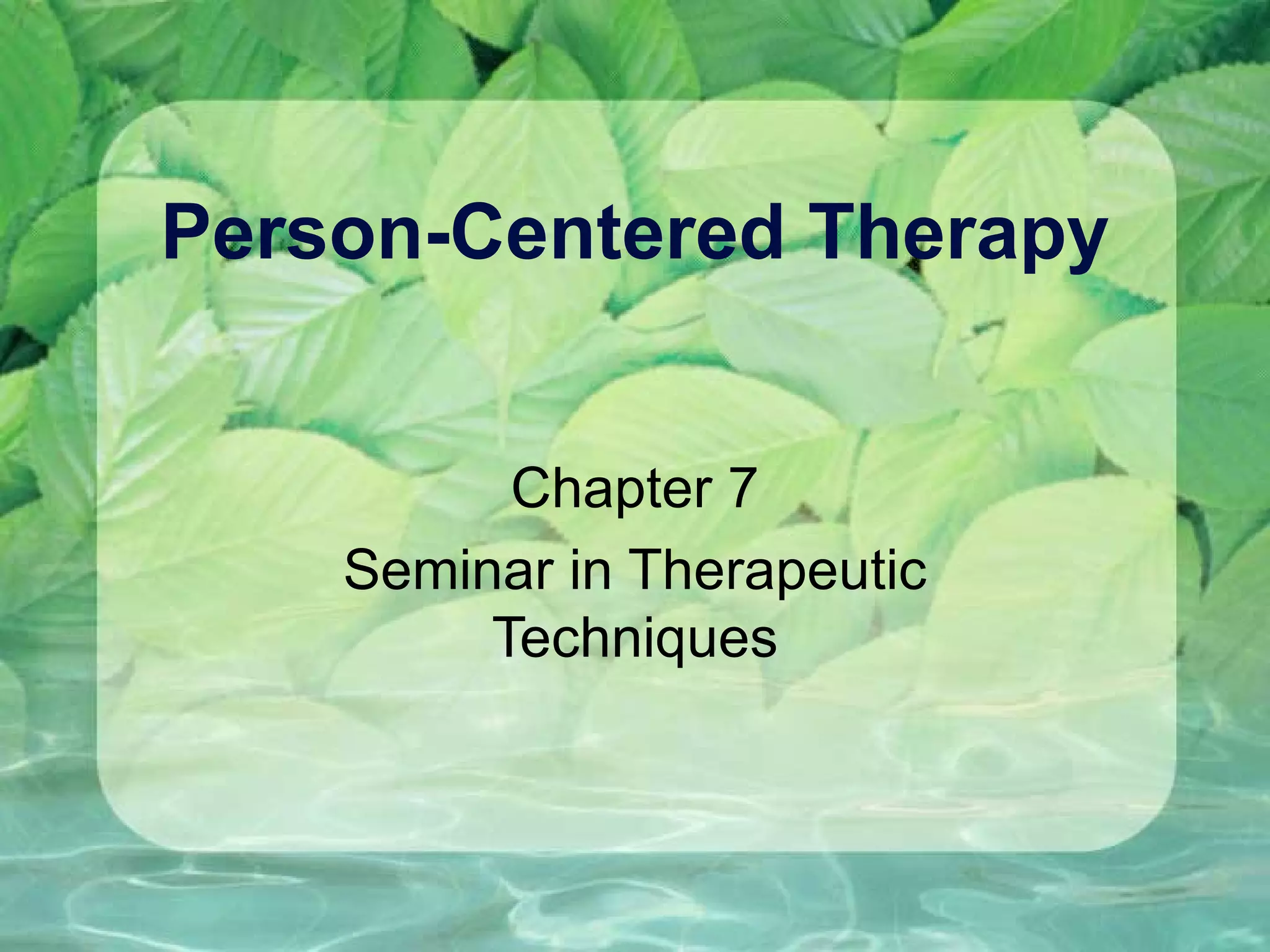 07 Person Centered Therapy | PPT