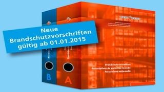Die neuen Brandschutzvorschriften | PPT