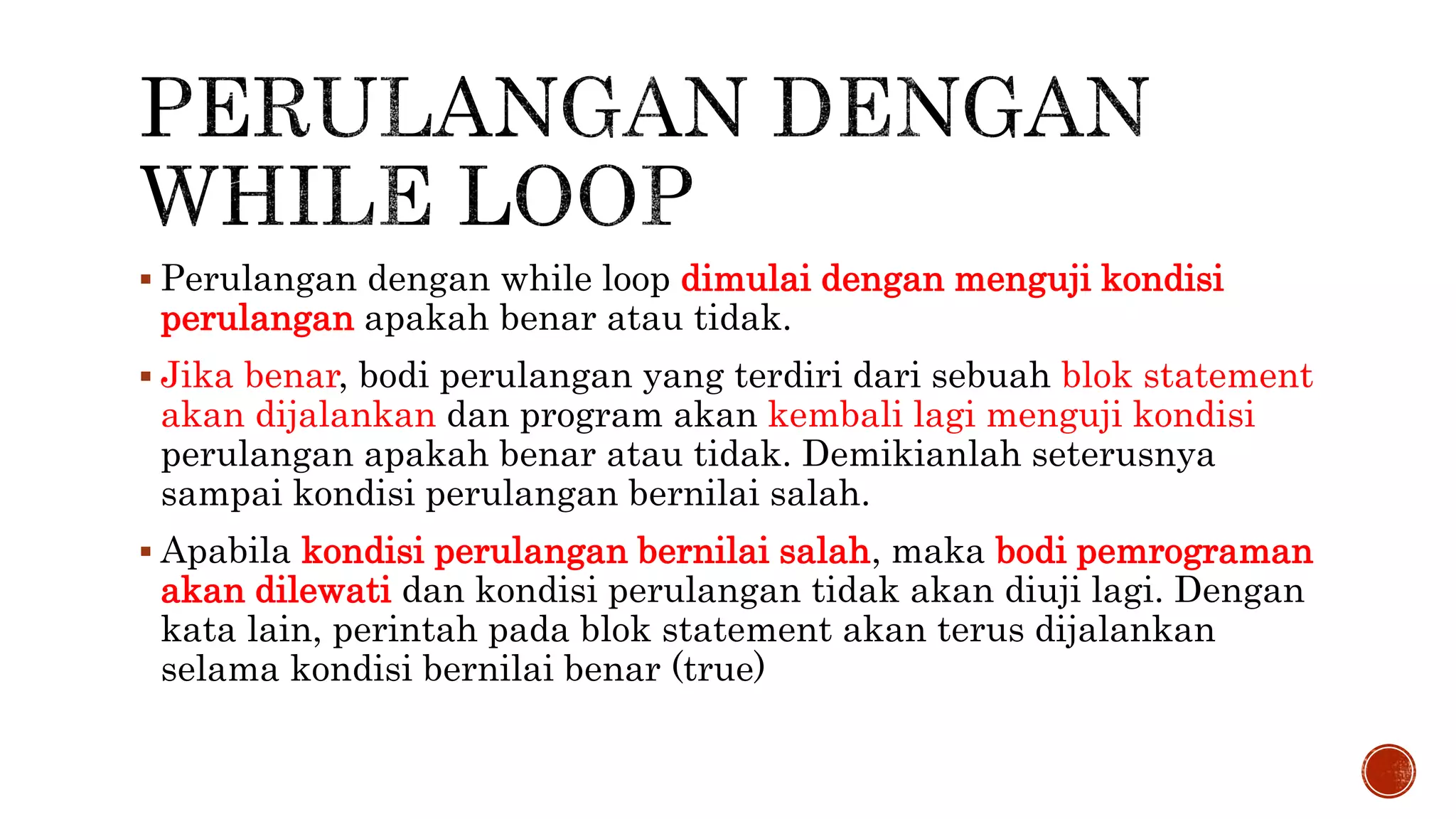 07 Struktur Kontrol Perulangan.pptx