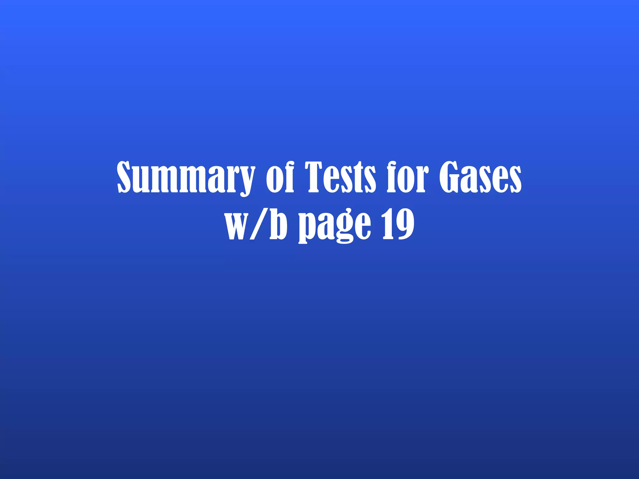 Grade 9, U1-L5B, Test for Gas | PPT