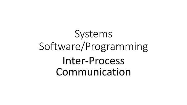 07 Systems Software Programming-IPC-Signals.pptx