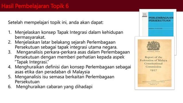 07 Topik 6 - Pelembagaan Persekutuan sbg Tapak Integrasi.ppt