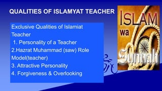 08 09-2020 how to teach isalmiyat | PPTX