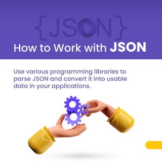 Unlock the power of JSON, the language of the web! | PDF