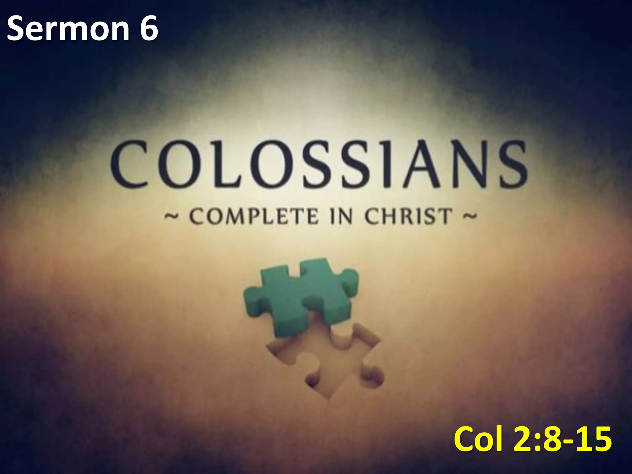 08 09 col 2 8-15 complete in christ final | PDF
