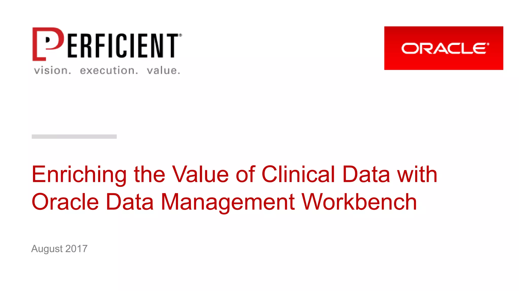 Enriching the Value of Clinical Data with Oracle Data Management ...