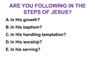 following the steps of jesus | PPTX