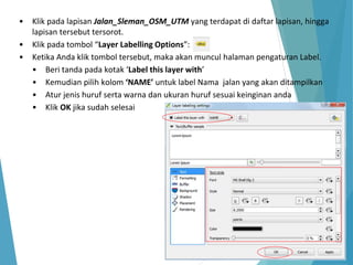 08 Labelling dan Klasifikasi Menggunakan QGIS 2.4 | PPTX