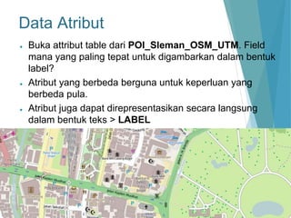 08 Labelling dan Klasifikasi Menggunakan QGIS 2.4 | PPTX
