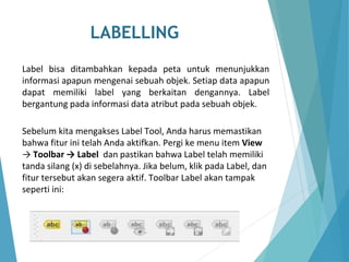 08 Labelling dan Klasifikasi Menggunakan QGIS 2.4 | PPTX