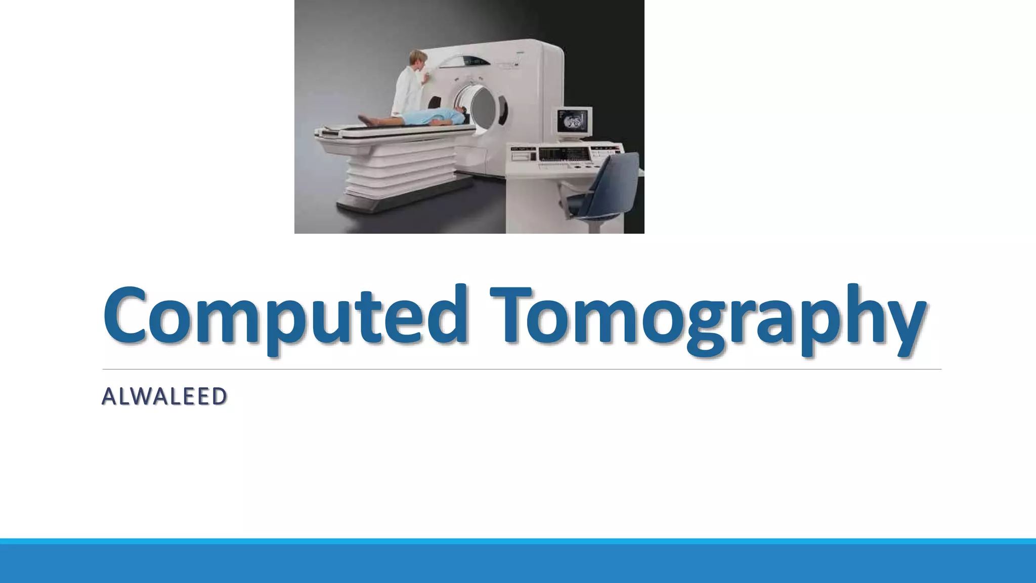 CT - computed tomography | PPTX
