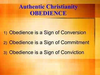08 19-12 am obedience- authentic christianity - #7 | PPTX