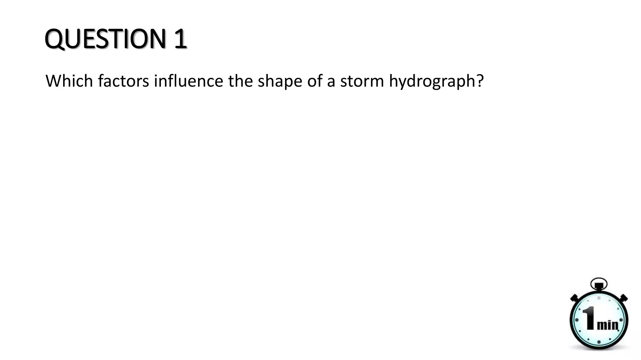 REVISION AS CAMBRIDGE GEOGRAPHY: RIVERS - STORM HYDROGRAPHS | PPT