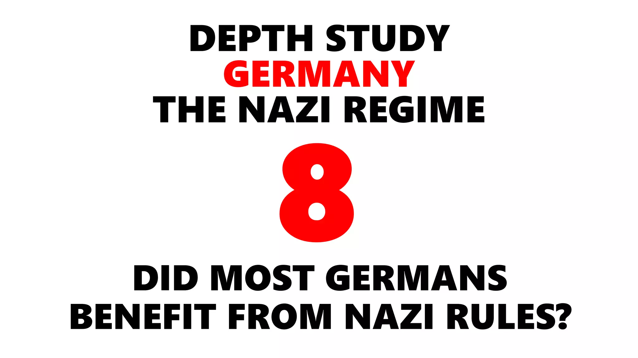 HISTORY IGCSE CONTENT - 20TH CENTURY OPTION - DEPTH STUDY GERMANY: THE ...