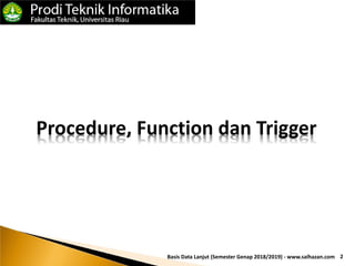 08.-Basis-Data-Lanjut-Procedure-Function-dan-Trigger.pdf