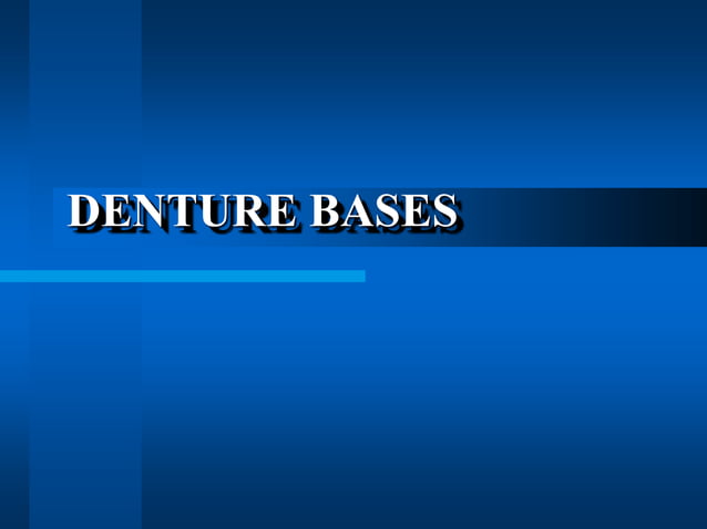Denture Bases used in complete dentures. | PPT