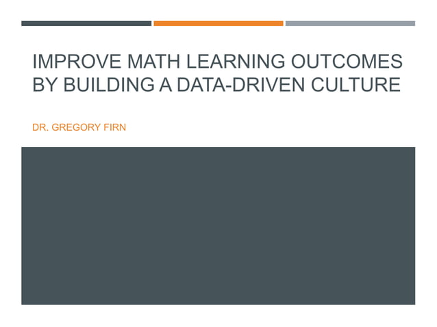 Improve Math Learning Outcomes by Building a Data-Driven Culture | PPT