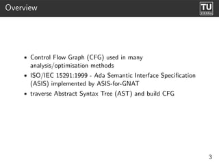 Ast2Cfg - A Framework for CFG-Based Analysis and Visualisation of Ada Programs | PPT