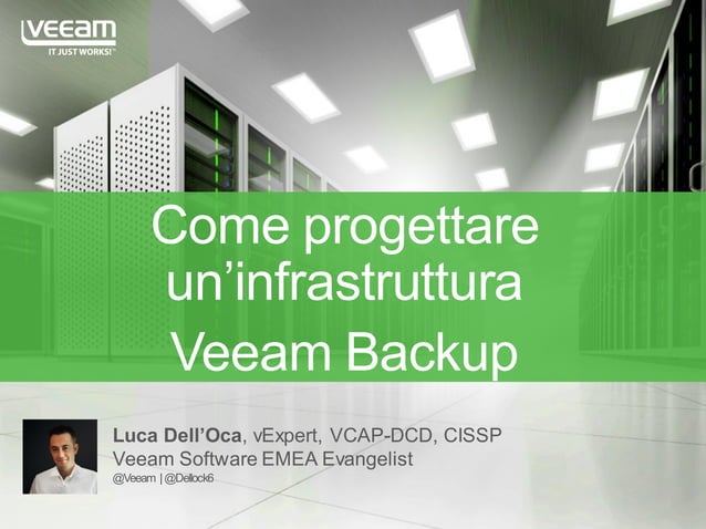 Veeam - Come progettare un’infrastruttura Veeam Backup | PDF