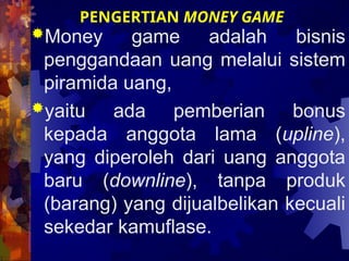 08-HUKUM MONEY GAME (PERMAINAN UANG).ppt