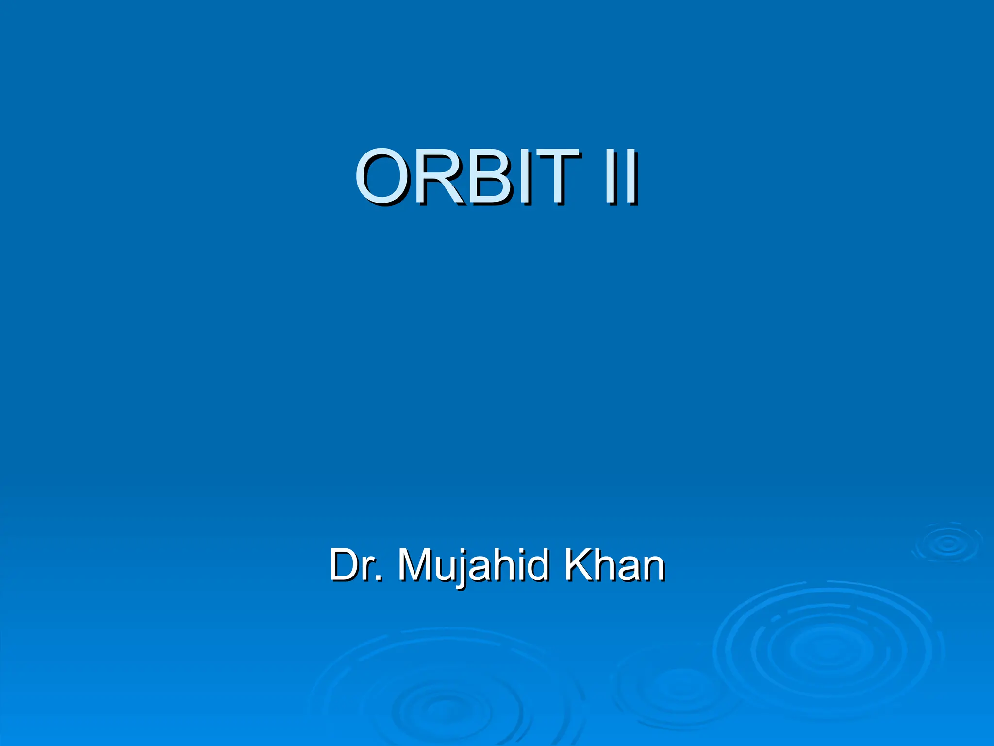 08-Orbit II.ppt anatomy of orbit PowerPoint | PPT