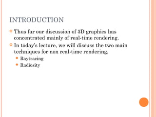 GRPHICS08 - Raytracing and Radiosity | PPT | 3-D Graphics | Computer Software and Applications