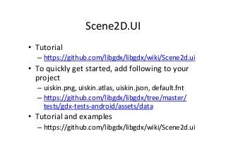 libGDX: Scene2D | PDF | Computer Animation | Computer Software and Applications