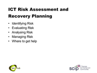 080312 Ict Hub Risk Management | PPT | IT and Internet Support | Internet