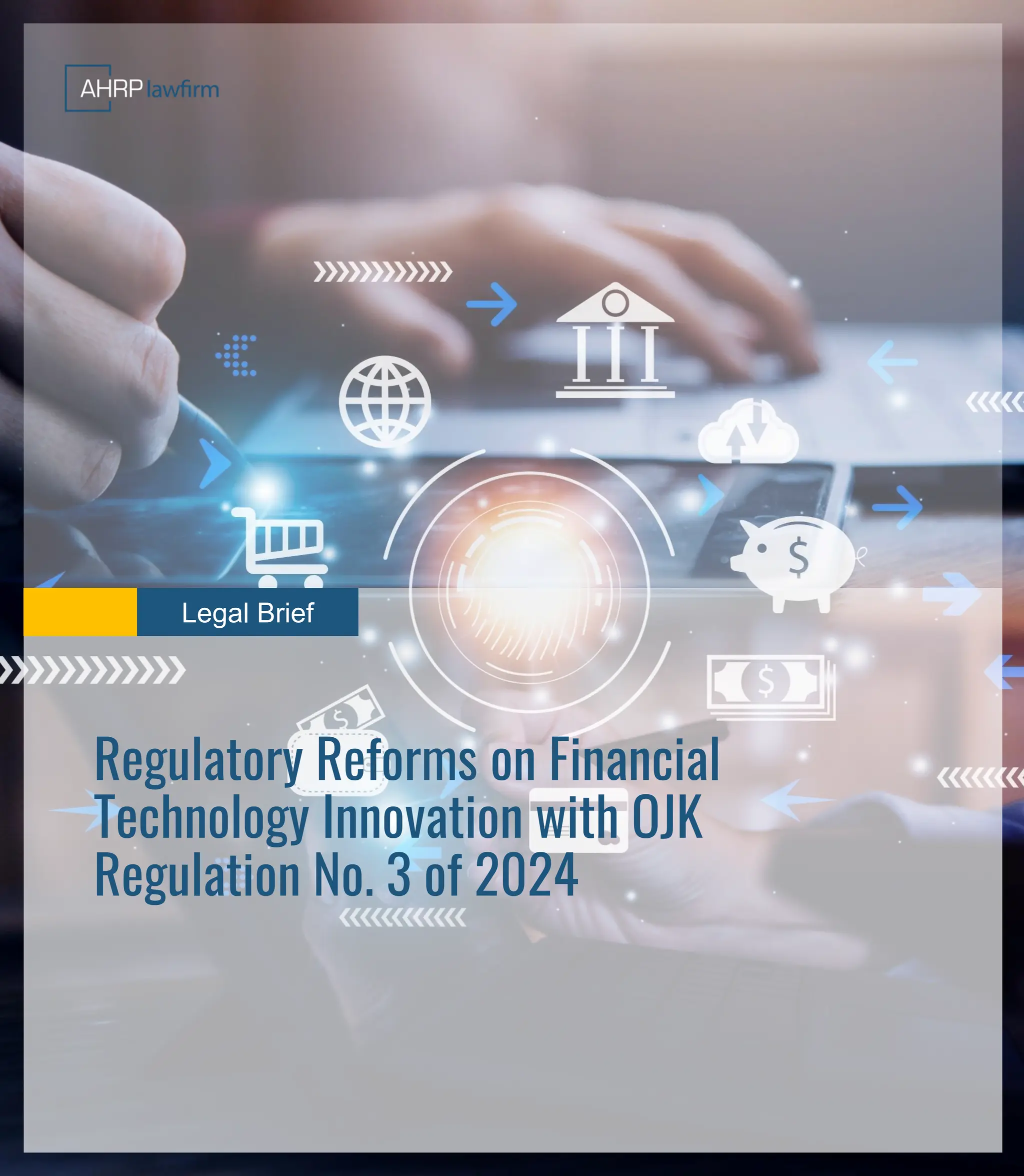 Regulatory Reforms on Financial Technology Innovation with OJK ...