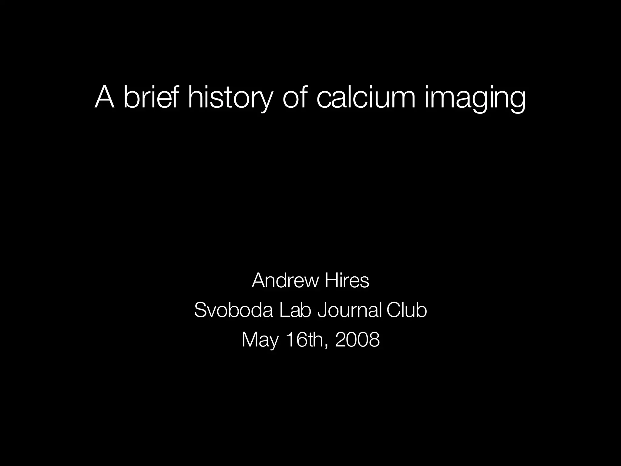 A Brief History of Calcium Imaging | PPT