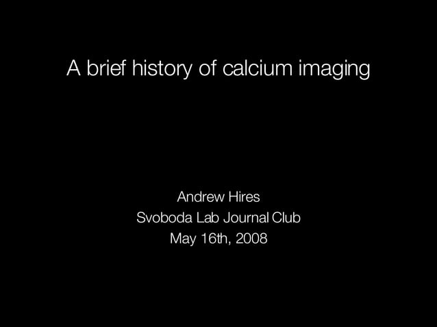A Brief History of Calcium Imaging | PPT