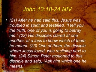 080921 The Betrayal Of Jesus John 13 18 30 | PPT
