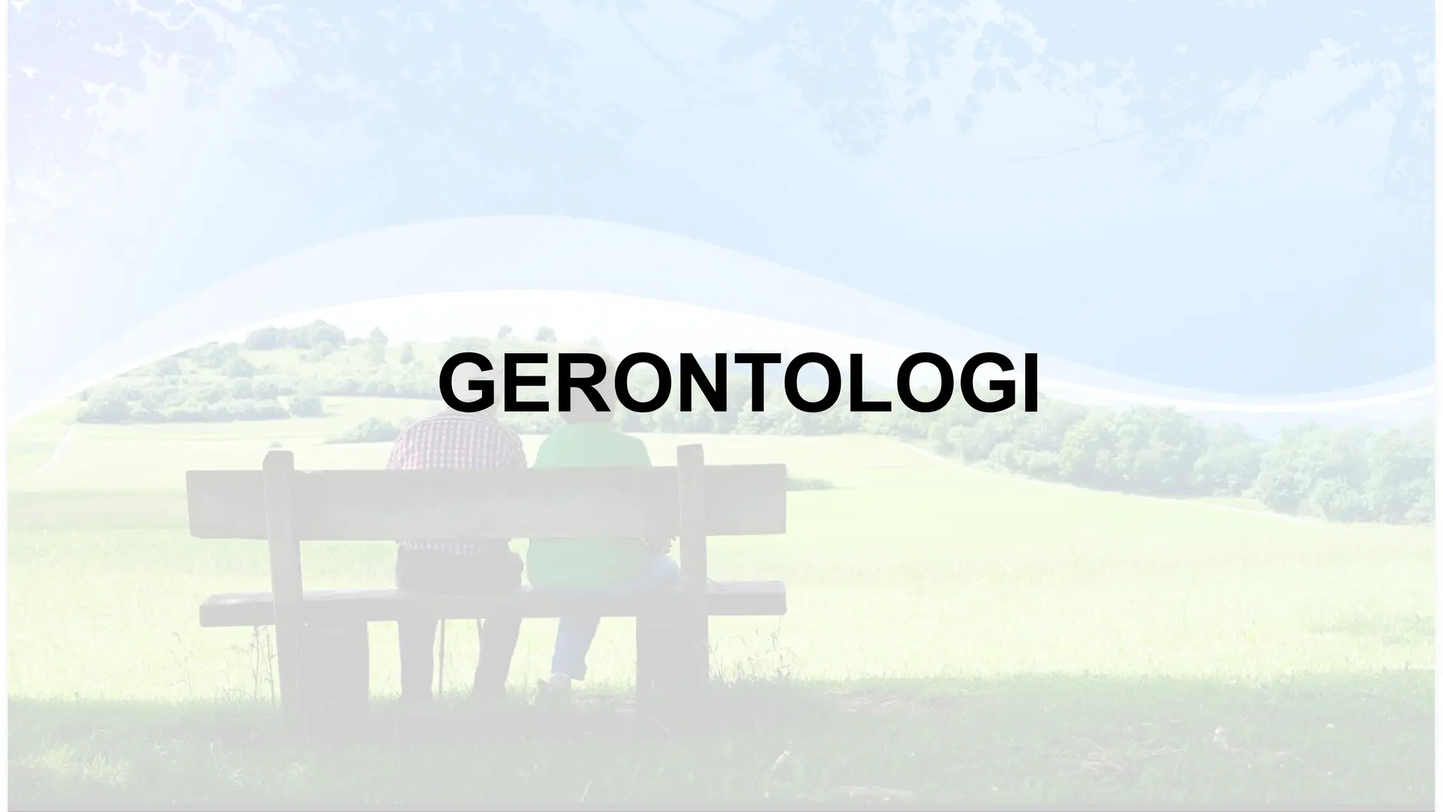 08112024 Gerontologi Sebagai mata ajar multidisplin.pptx