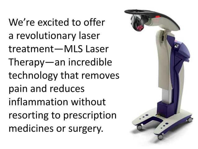 Cutting-Edge MLS Laser Therapy is a "Magic Wand" for Pain | PPT