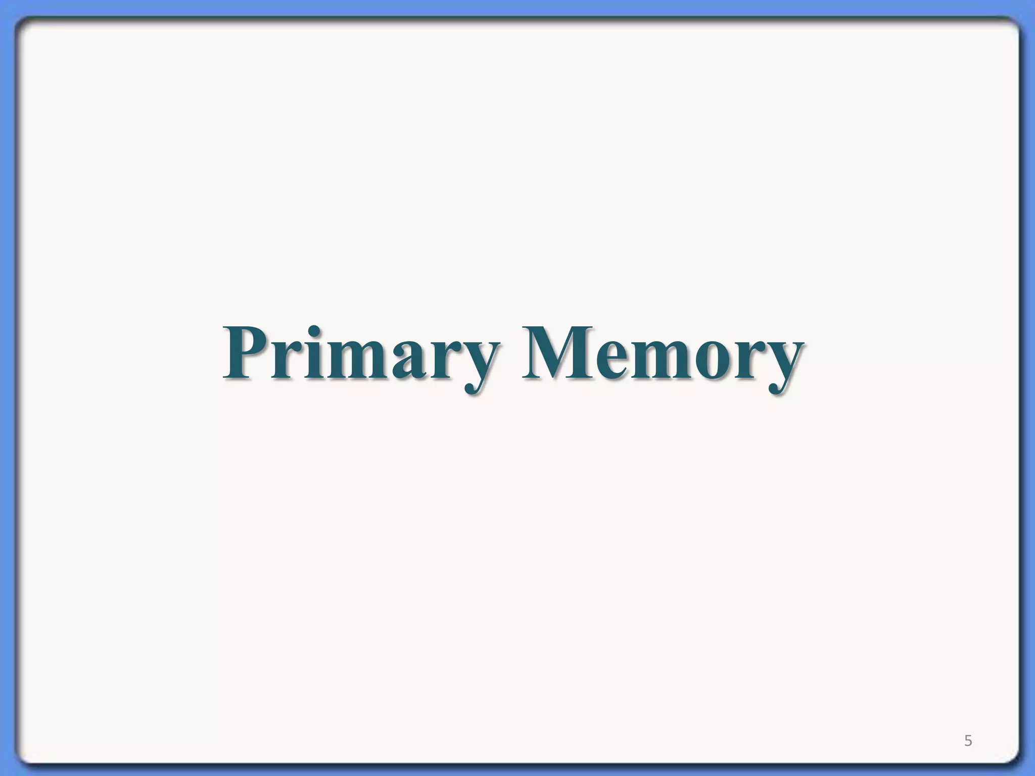 Computer System Architecture Lecture Note 8.1 primary Memory | PPT