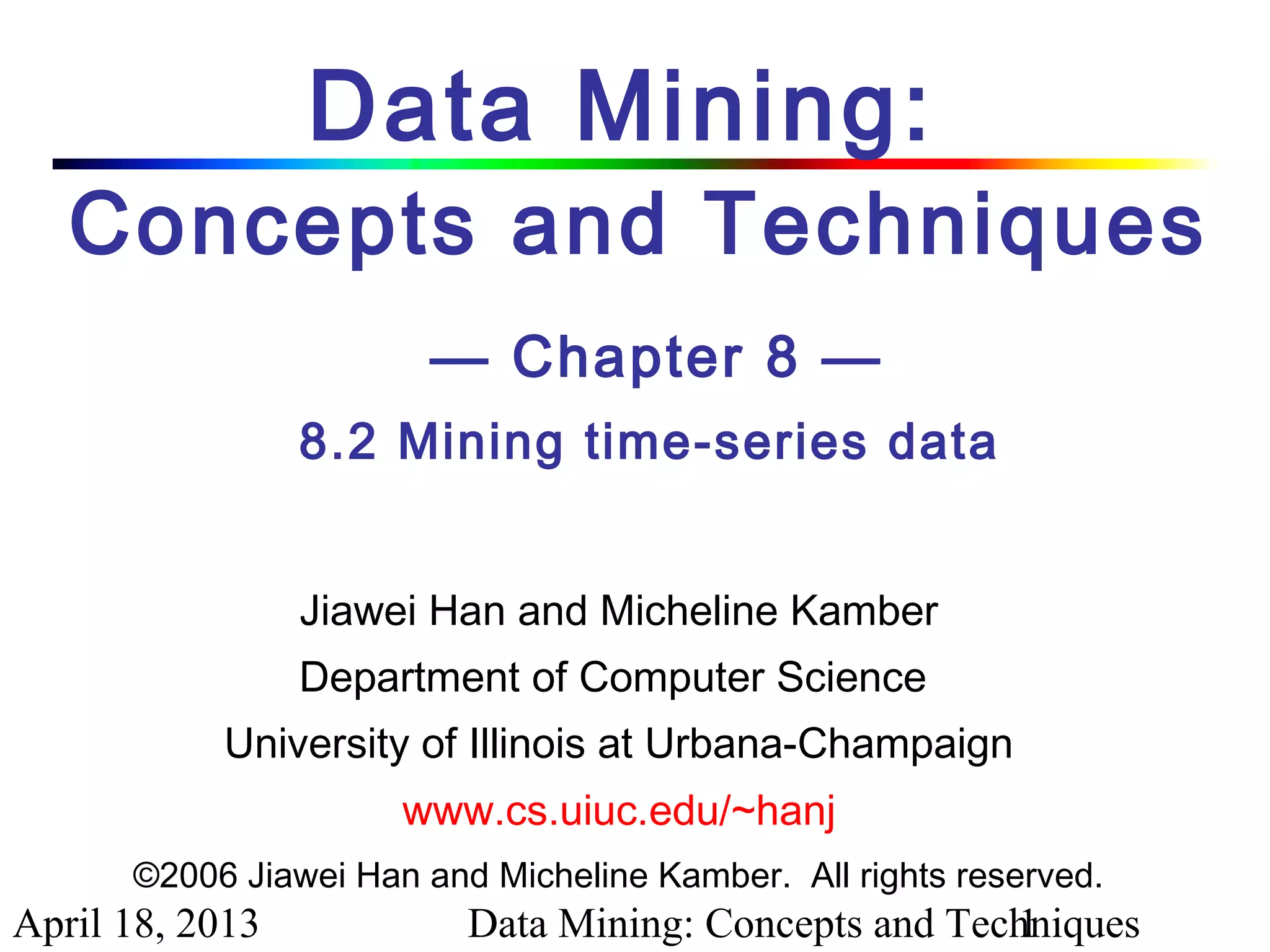 Chapter - 8.2 Data Mining Concepts and Techniques 2nd Ed slides Han & Kamber | PPT
