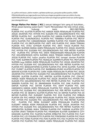 082138579056 agen penjualan plafon pvc shunda di klaten | DOCX