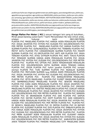 082138579056 agen penjualan plafon pvc shunda di magelang | DOCX