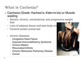 082409 understanding cachexia | PPT