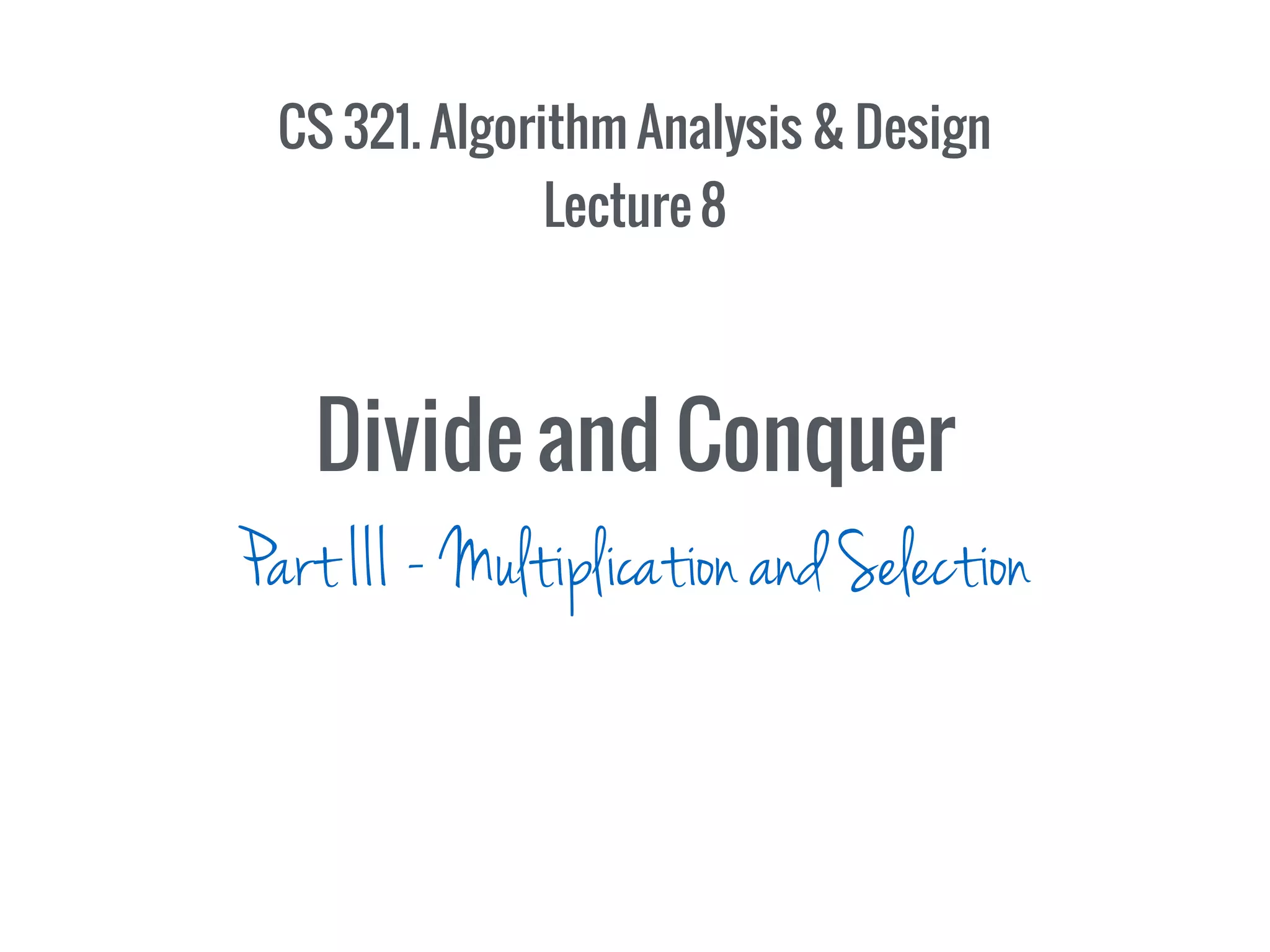 08 - 25 Jan - Divide and Conquer | PPT