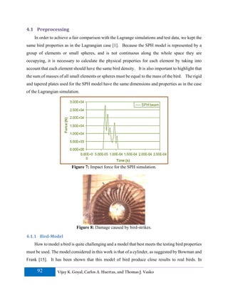 Smooth Particle Hydrodynamics for Bird-Strike Analysis Using LS-DYNA | PDF
