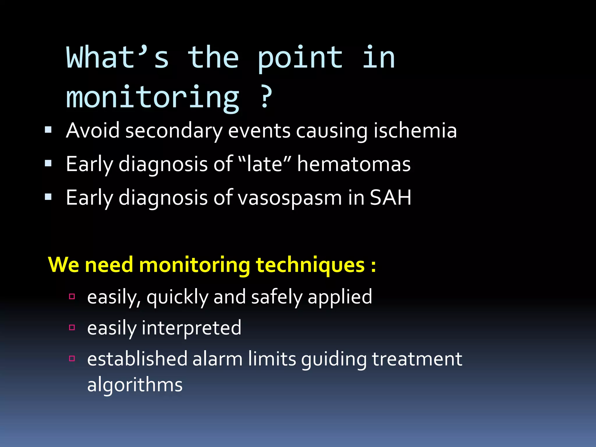 Brain monitoring using intraparenchymal cathters | PPTX