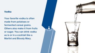 Alcoholic Beverages: Definition, Production, and Ingredients | PDF