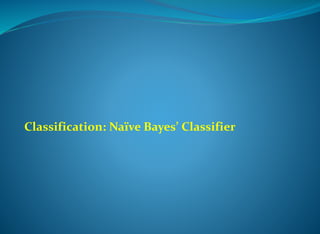 BayesianClassifierAndConditionalProbability.pptx
