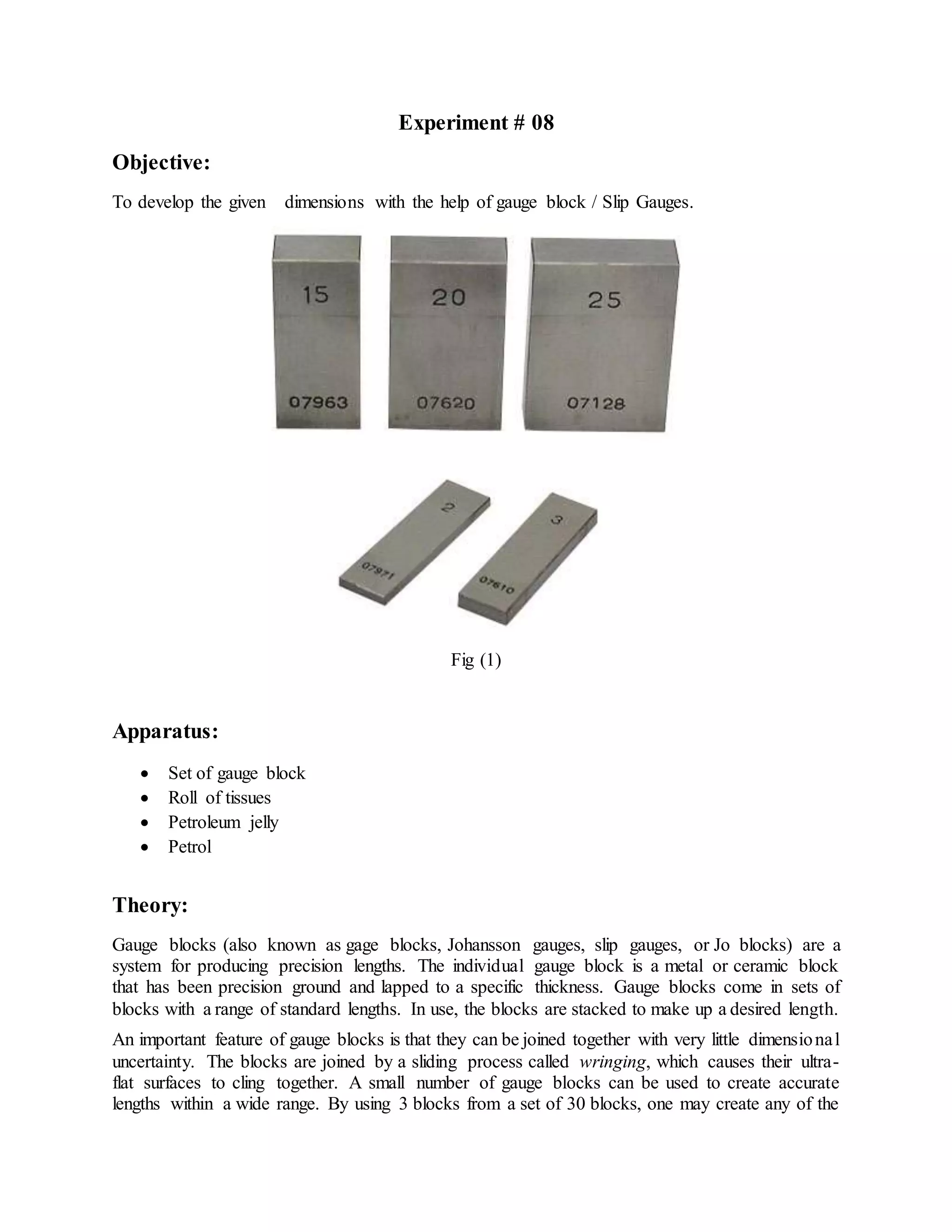 To develop the given dimensions with the help of gauge block / Slip ...