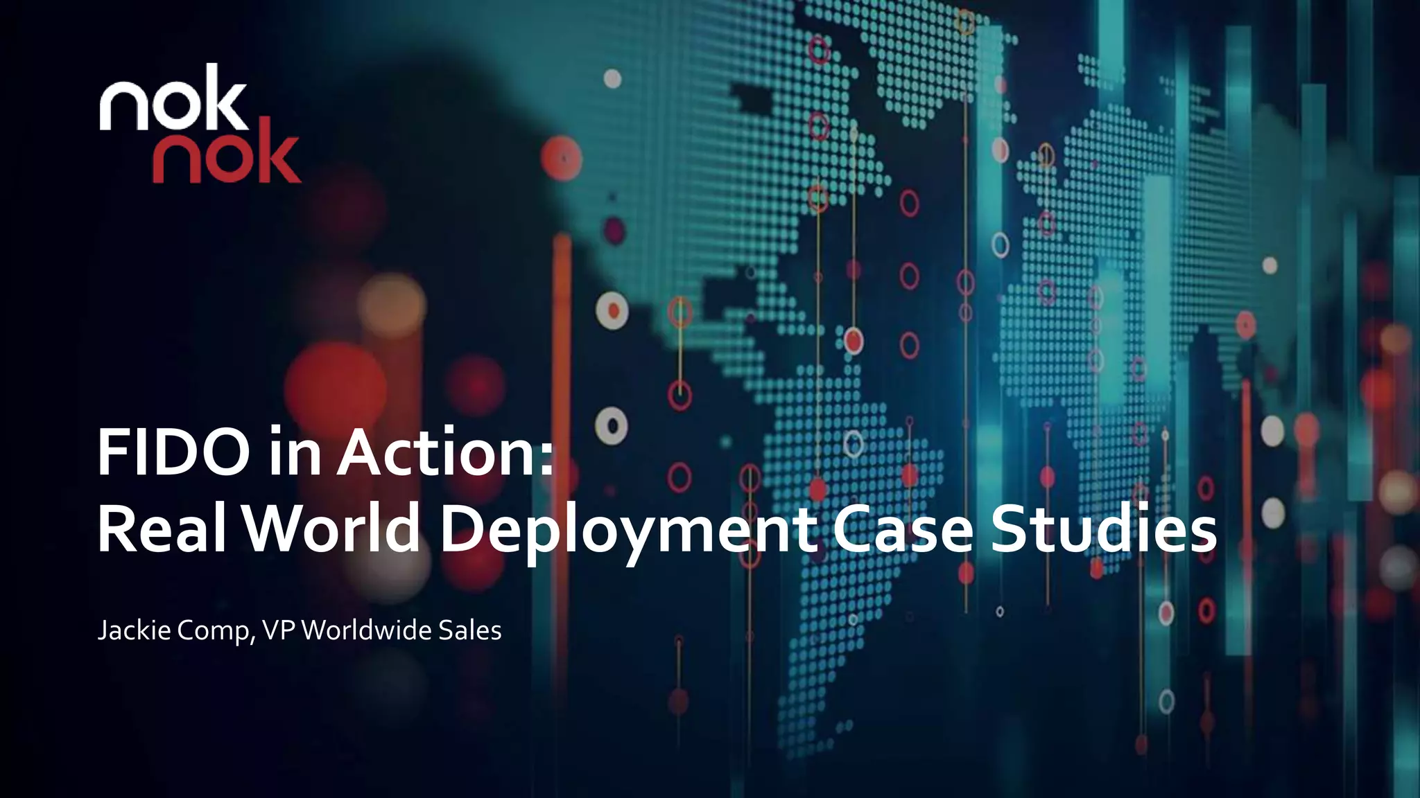 FIDO in Action: Real World Development Case Studies | PPT