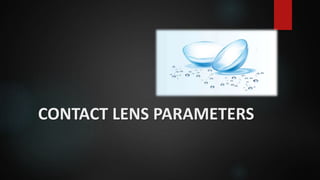 CONTACT LENS PARAMETERS.pptx