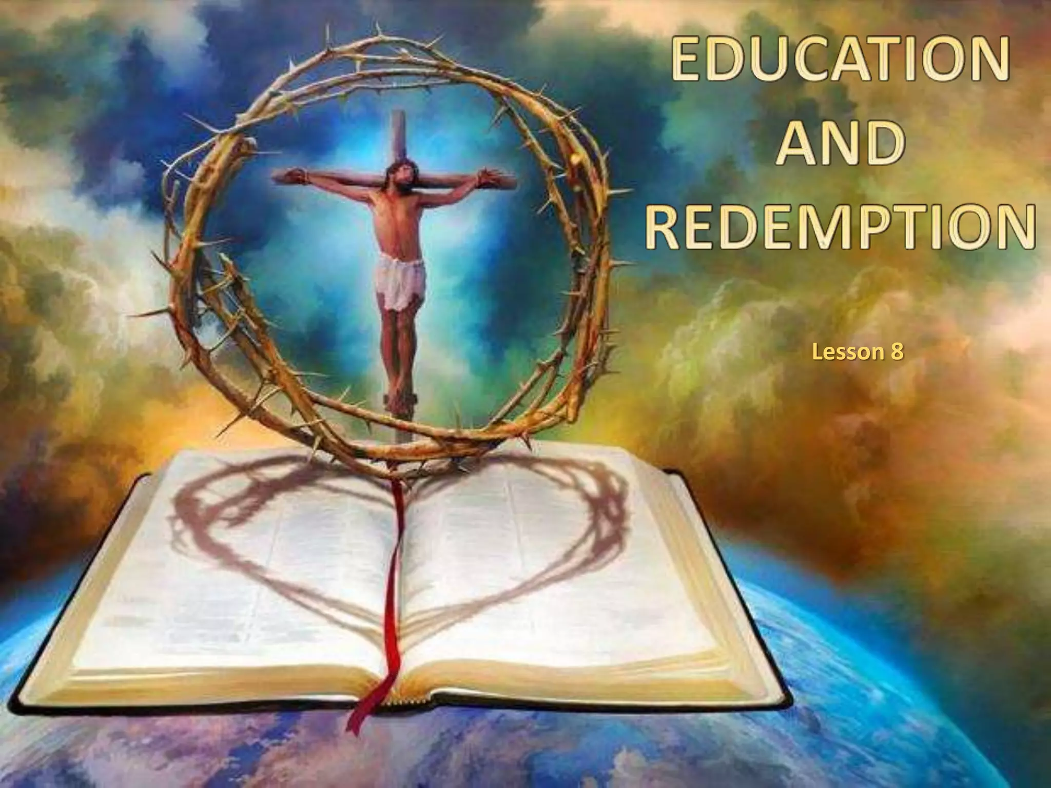 08 education and redemption | PPT